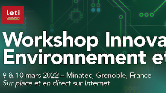 Workshop Innovation, Environnement et Société organisé par le CEA-Leti ...